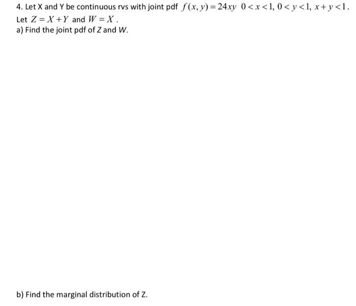 Solved 4. Let X and Y be continuous rvs with joint pdf f(x, | Chegg.com