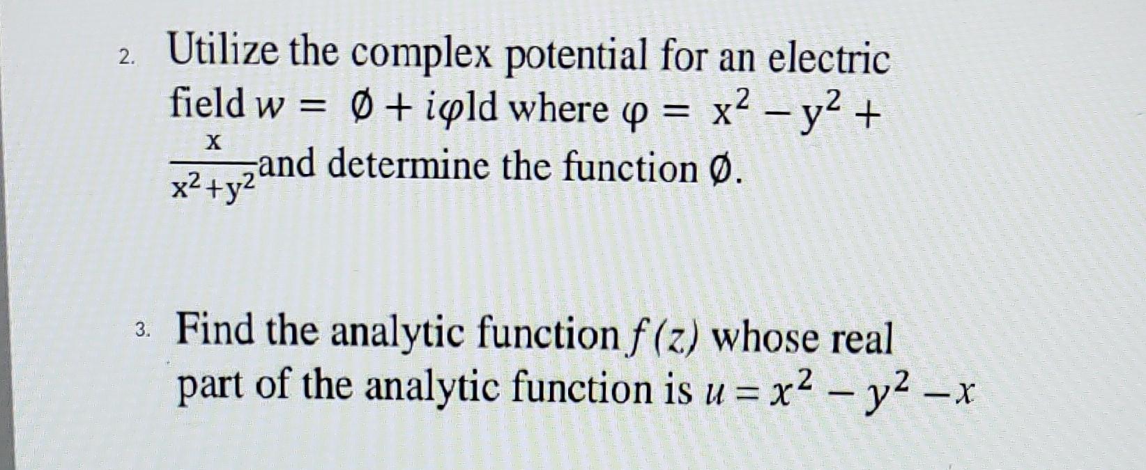 Solved Utilize the complex potential for an electric field | Chegg.com