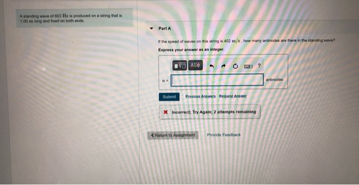 Solved A standing wave of 603 Hz is produced on a string | Chegg.com