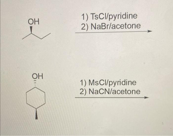 Solved ОН ОН MsCl/pyridine TsCl/pyridine OTS D. OTS | Chegg.com