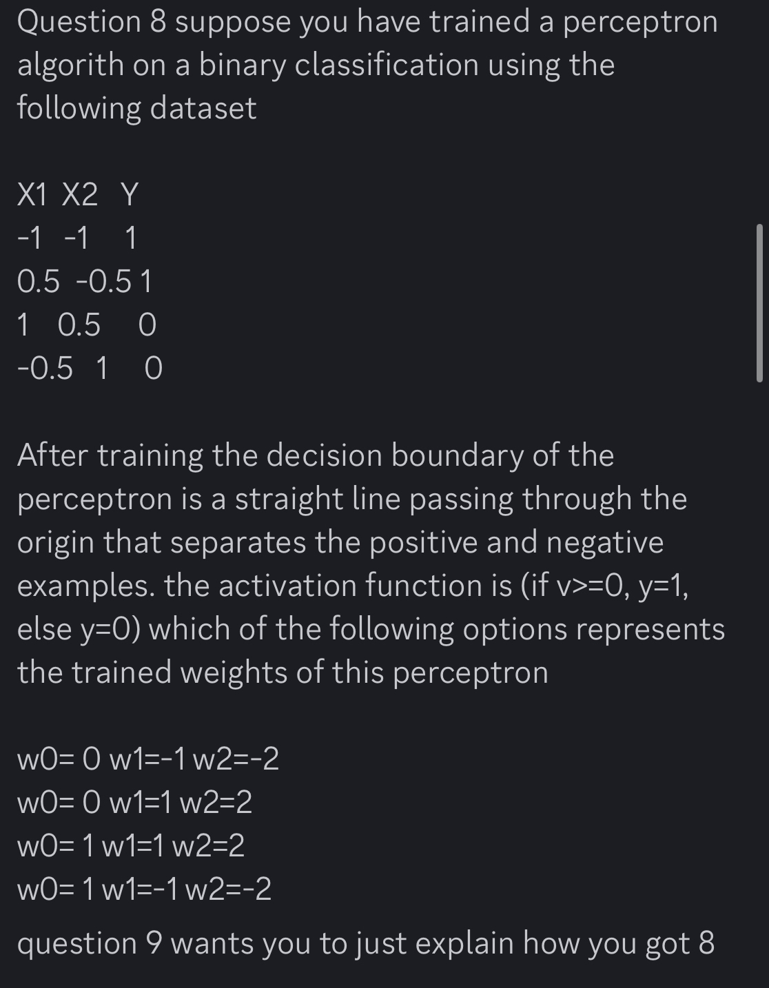 Solved Question 8 ﻿suppose you have trained a perceptron | Chegg.com