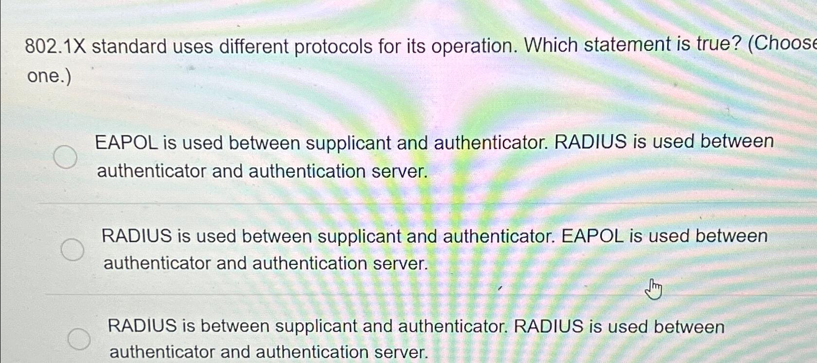 Solved 802.1X standard uses different protocols for its | Chegg.com
