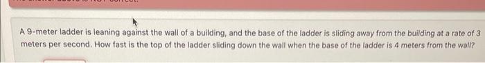 Solved A 9-meter ladder is leaning against the wall of a | Chegg.com