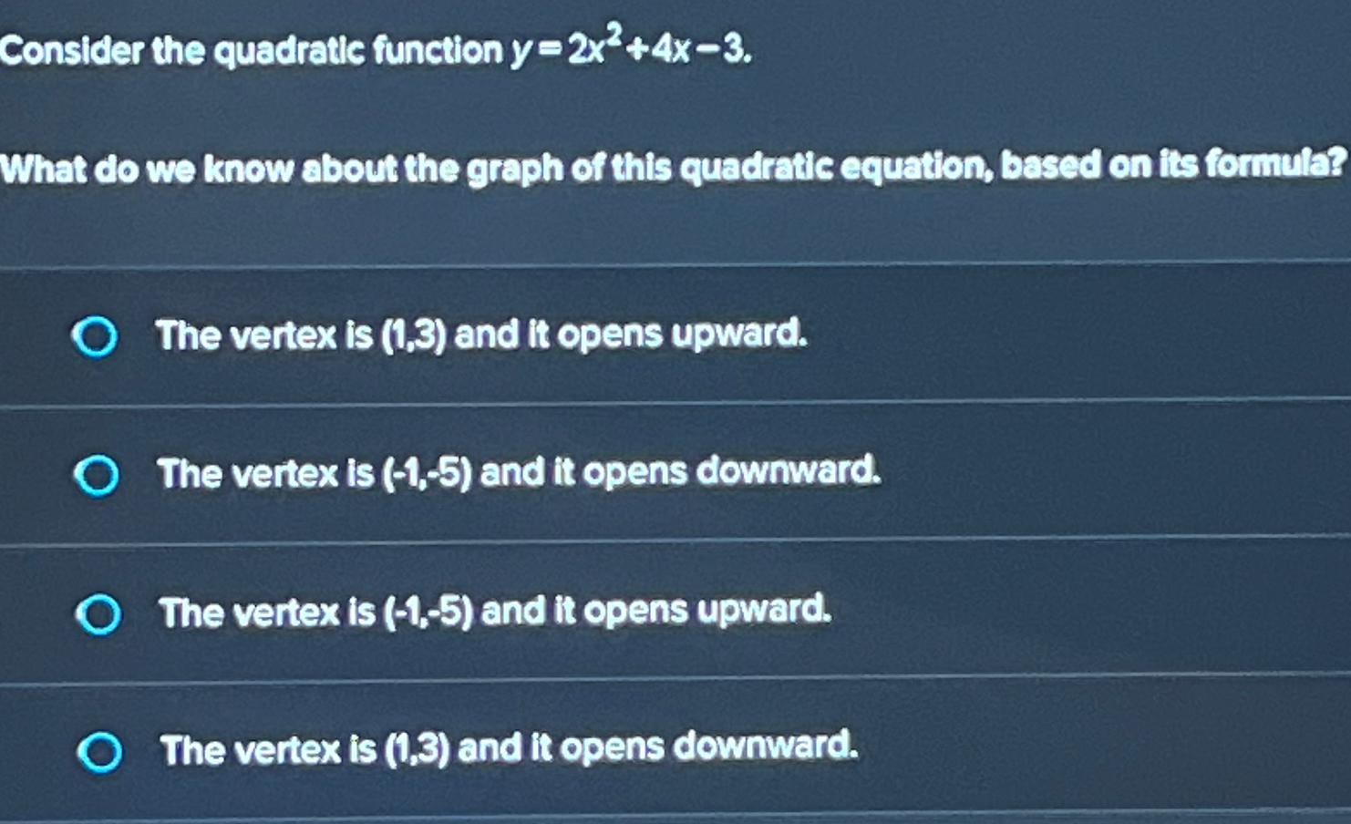 Solved Consider the quadratic function y=2x2+4x-3What do we | Chegg.com