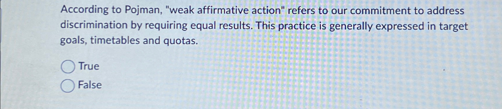 Solved According to Pojman, "weak affirmative action" refers | Chegg.com