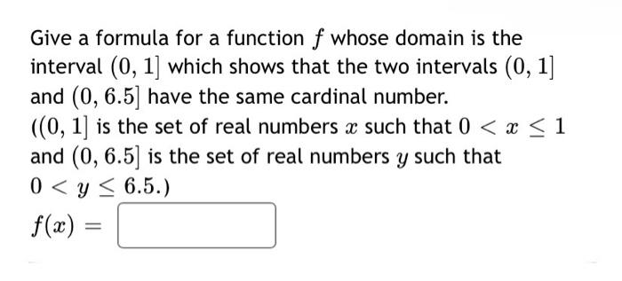 Solved Give a formula for a function f whose domain is the | Chegg.com