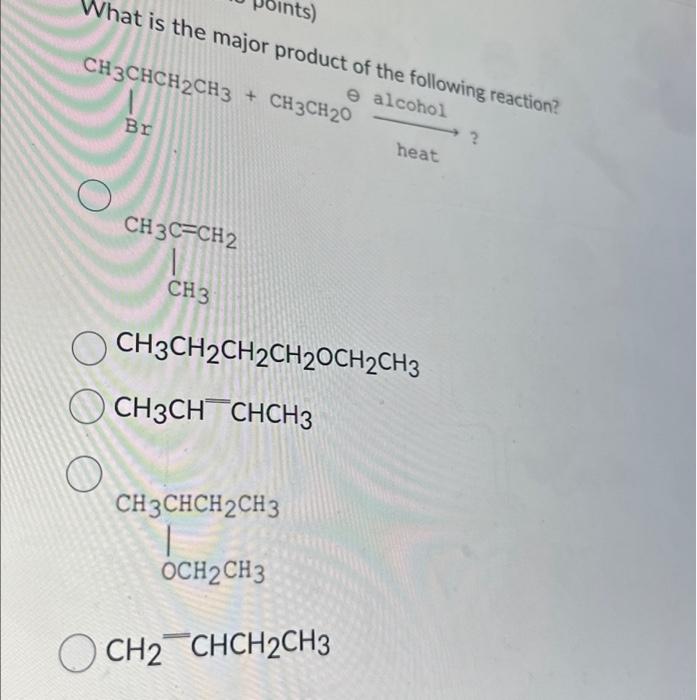 Solved ints) What is the major product of the following | Chegg.com