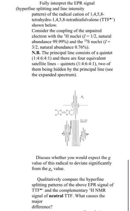 Solved Fully interpret the EPR signal (hyperfine splitting | Chegg.com