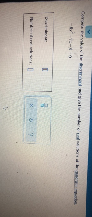 Solved Compute the value of the discriminant and give the | Chegg.com