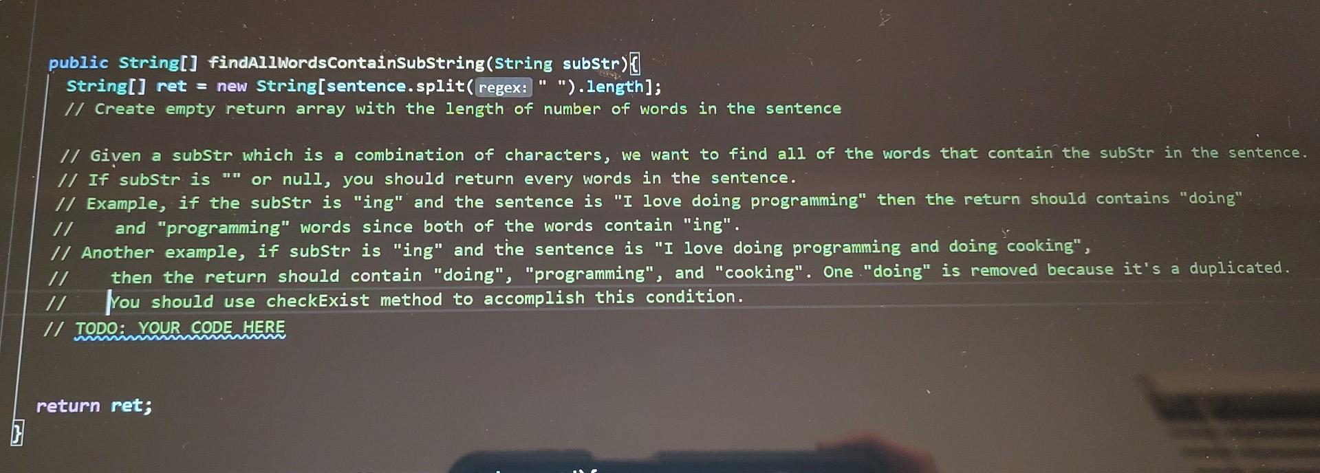 Solved public String[] findAllWords ContainSubstring(String | Chegg.com