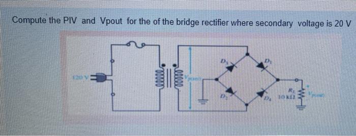 Solved Compute the PIV and Vpout for the of the bridge | Chegg.com