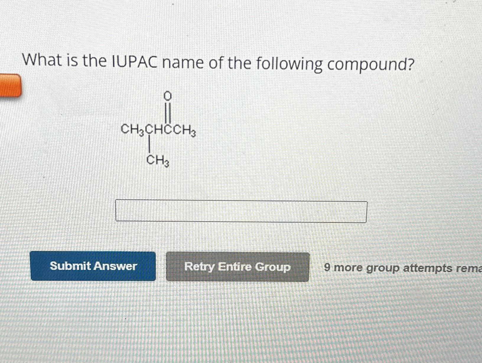 What is the IUPAC name of the following compound? | Chegg.com