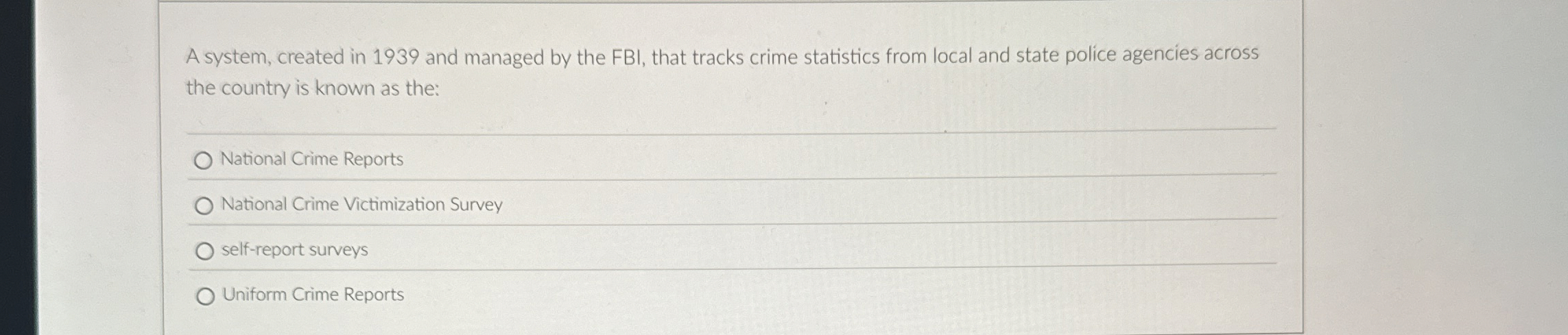 Solved A system, created in 1939 ﻿and managed by the FBI, | Chegg.com