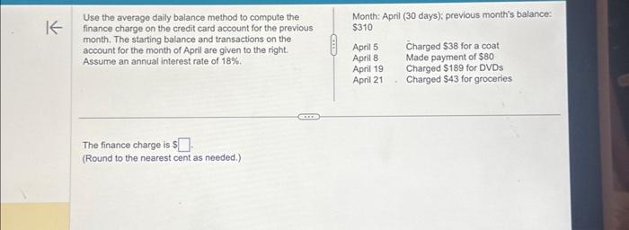Solved Use the average daily balance method to compute the | Chegg.com
