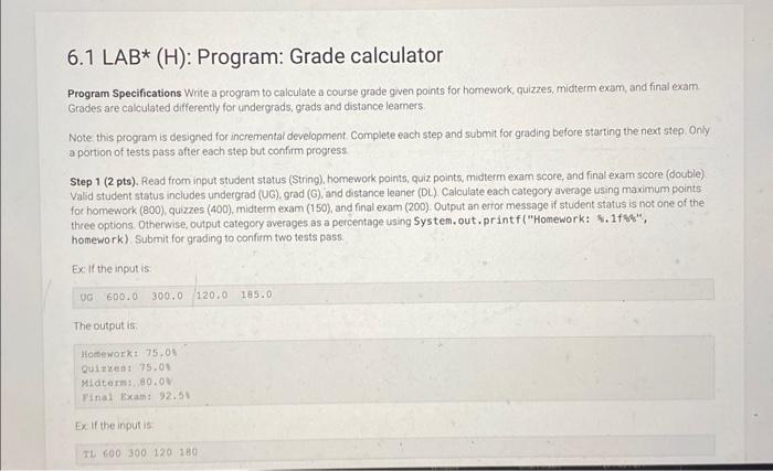 Solved 6.1 LAB* (H) : Program: Grade calculator Program | Chegg.com