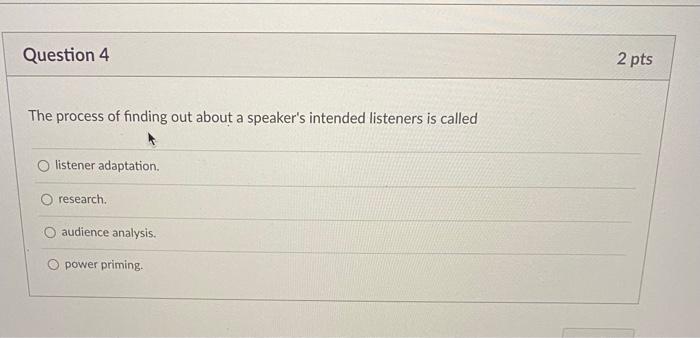 Solved Question 4 2 pts The process of finding out about a | Chegg.com