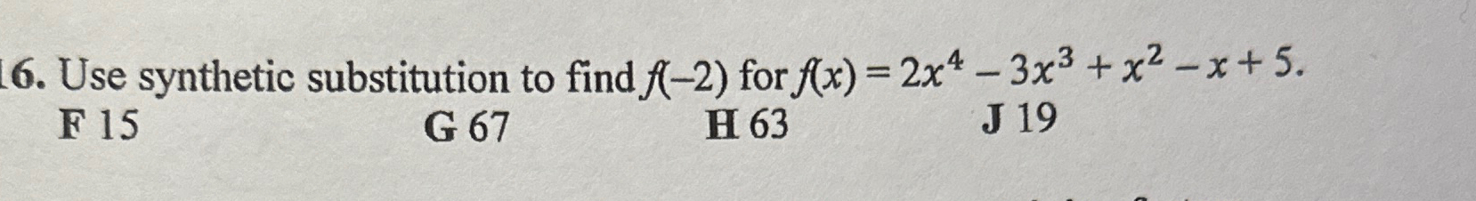 Solved Use synthetic substitution to find f(-2) ﻿for | Chegg.com