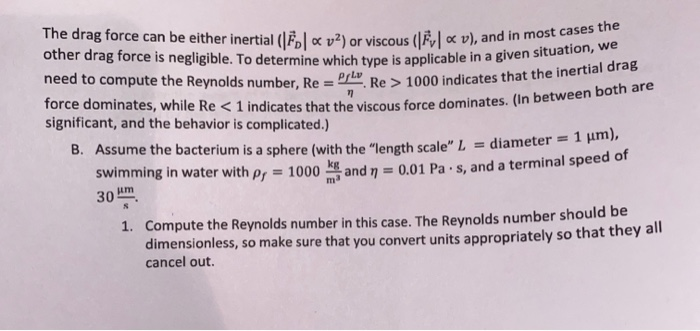 Solved 2. Which drag force is important in the life of a | Chegg.com