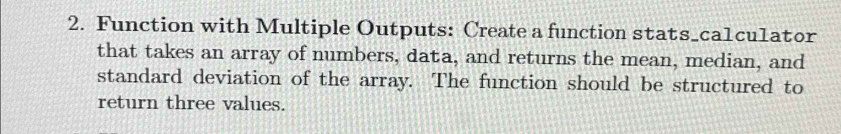 Solved Function With Multiple Outputs Create A Function 