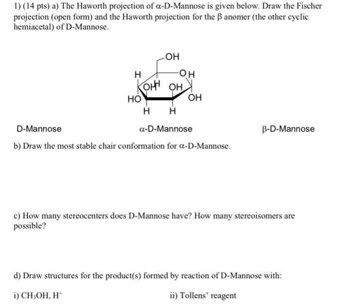 Solved 1) (14 pts) a) The Haworth projection of a-D-Mannose | Chegg.com