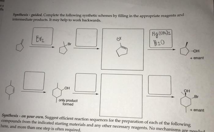 Solved Synthesis - guided. Complete the following synthetic | Chegg.com