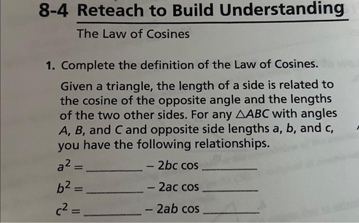 Solved 8-4 Reteach to Build Understanding The Law of Cosines | Chegg.com