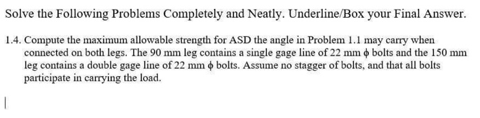 Solved Solve the Following Problems Completely and Neatly. | Chegg.com