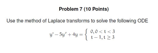 Solved Problem 7 (10 Points)Use the method of Laplace | Chegg.com Solved Problem 7 (10 Points)Use the method of Laplace | Chegg.com
