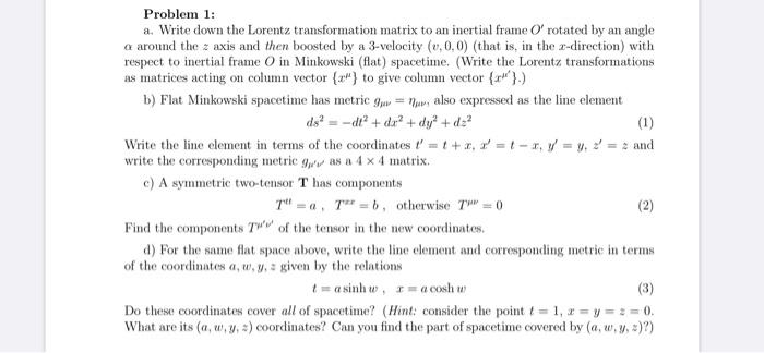 Solved Problem 1: a. Write down the Lorentz transformation | Chegg.com