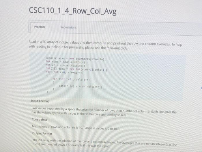 Solved CSC110_1_4_Row_Col_Avg Problem Submissions Read in a | Chegg.com