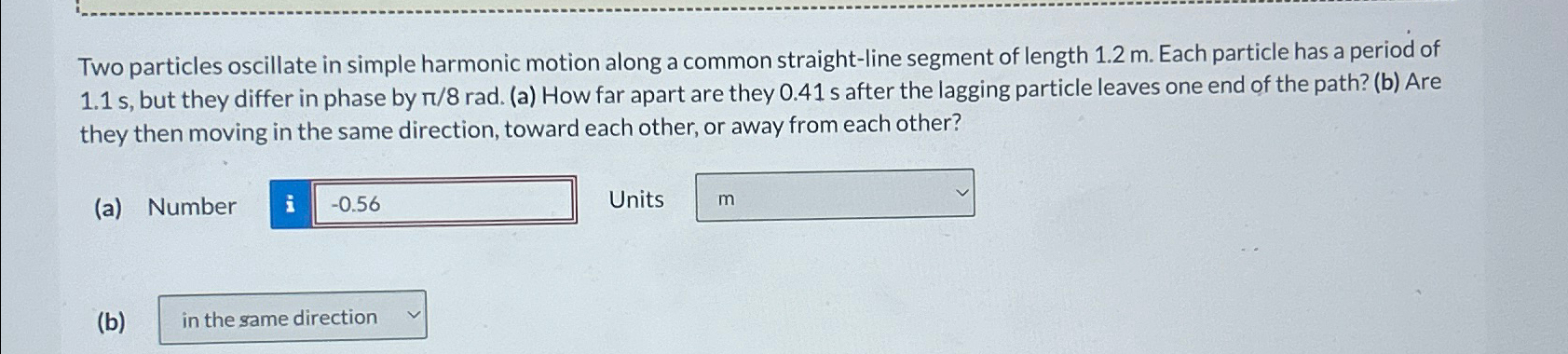 Solved Two particles oscillate in simple harmonic motion | Chegg.com