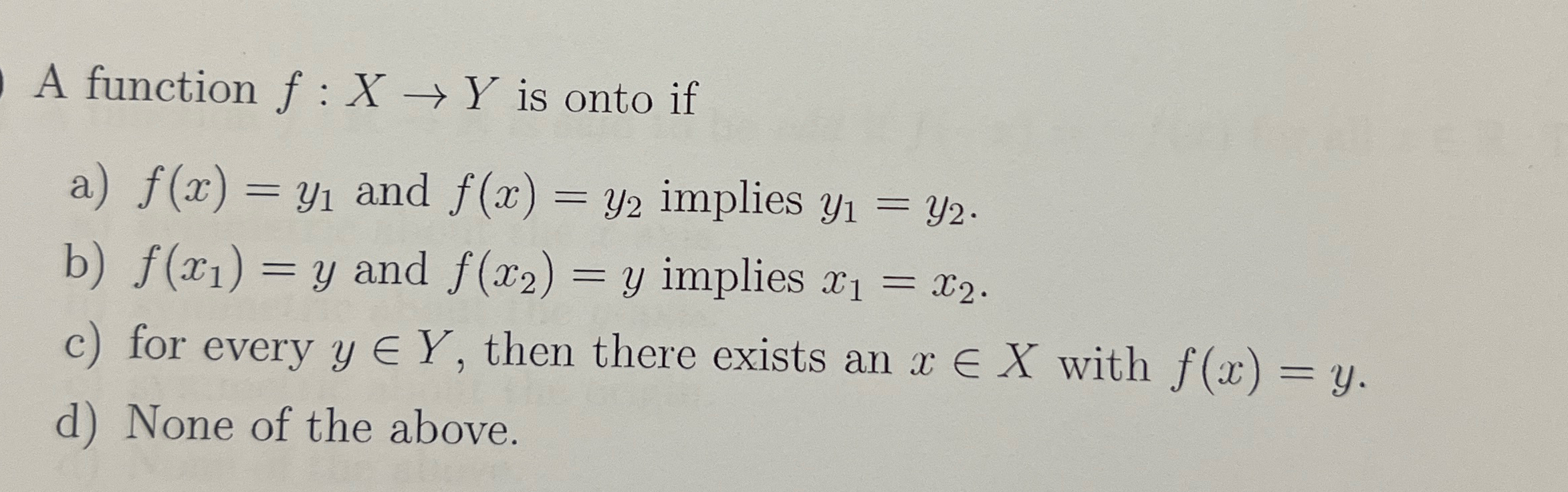 Solved A function f:x→Y ﻿is onto ifa) f(x)=y1 ﻿and f(x)=y2 | Chegg.com