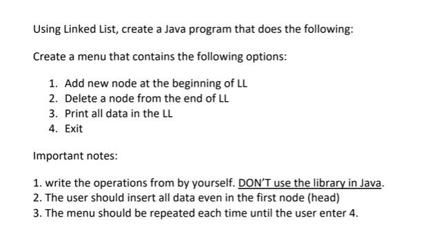 Solved Using Linked List, create a Java program that does | Chegg.com