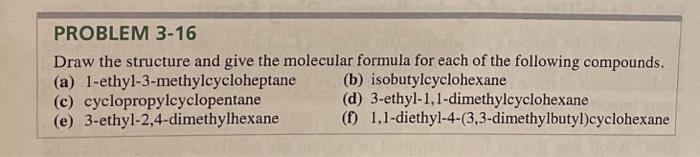 Solved PROBLEM 3-16 Draw the structure and give the | Chegg.com