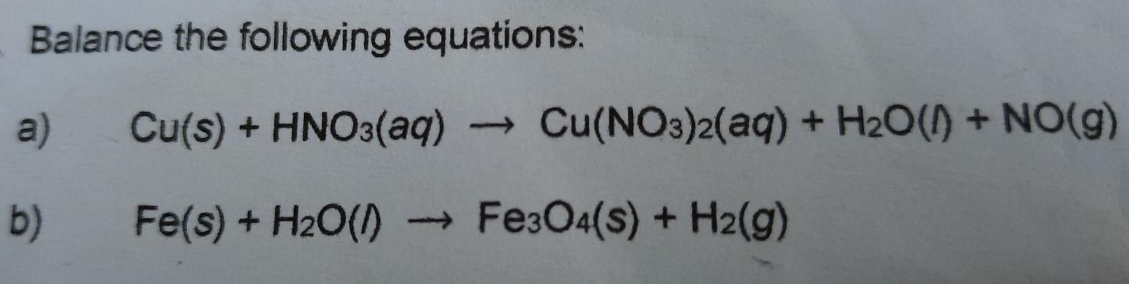 Solved Balance the following equations: a) Cu(s) + HNO3(aq) | Chegg.com