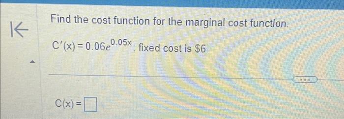 Solved Find the cost function for the marginal cost | Chegg.com
