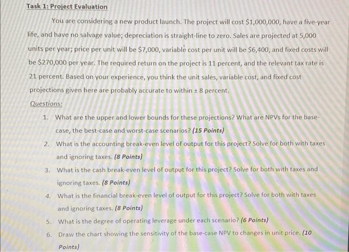 Task 1: Project Evaluation You are considering a new | Chegg.com