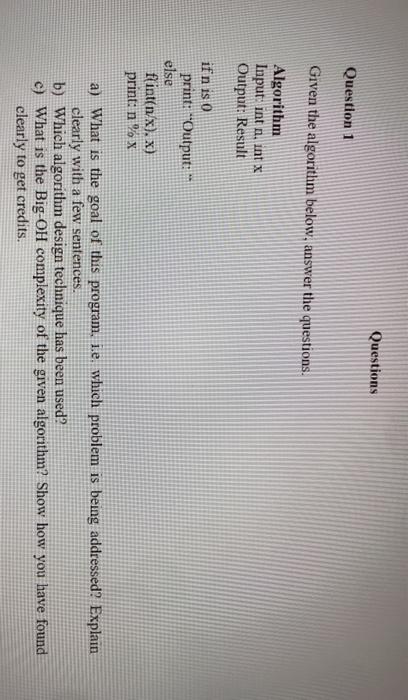 Solved Questions Question 1 Given the algorithm below, | Chegg.com