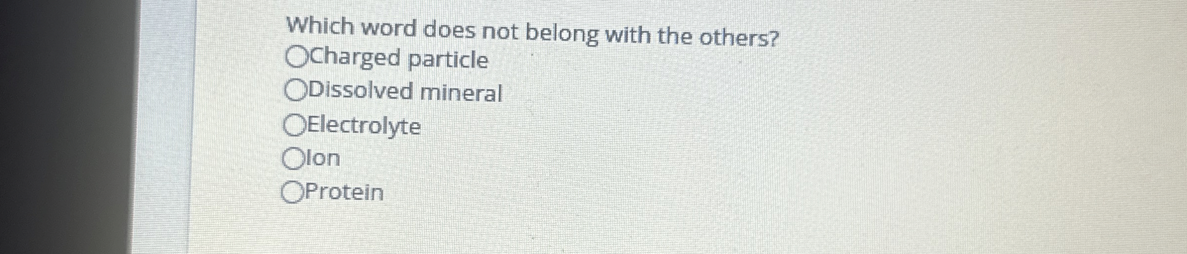 Solved Which word does not belong with the others?Charged | Chegg.com