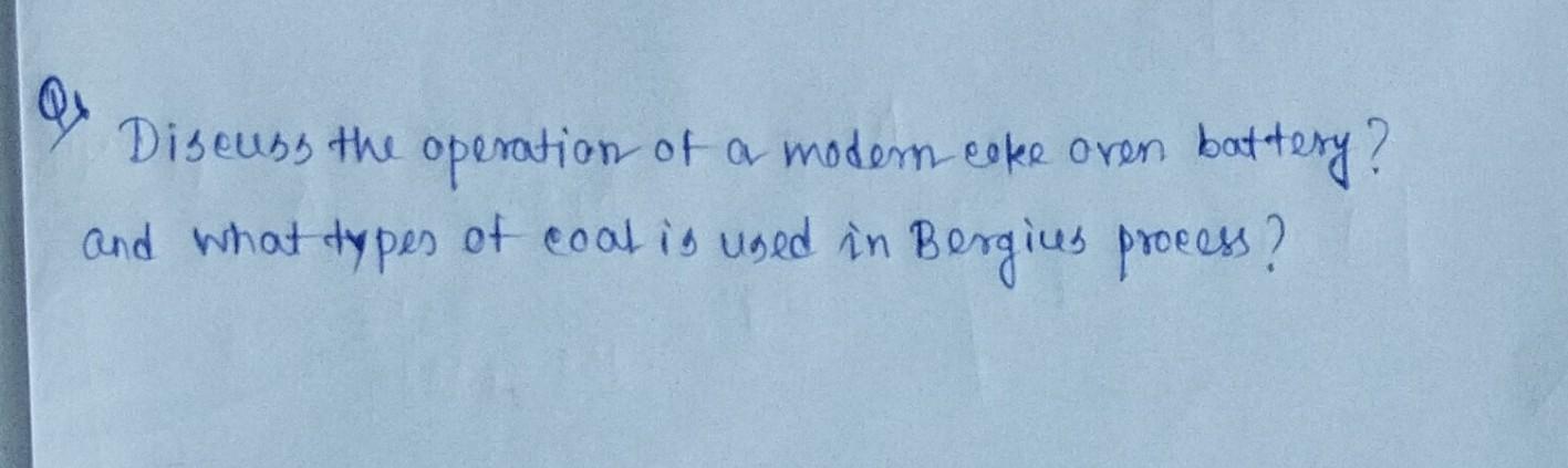 Solved Q) Discuss the operation of a modern eoke oven | Chegg.com