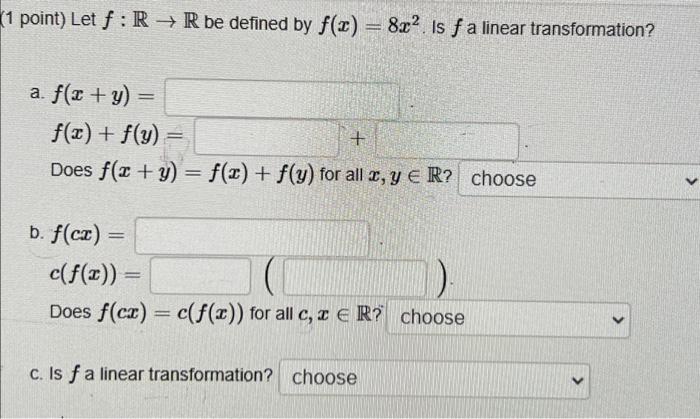 Solved 1 point) Let f:R→R be defined by f(x)=8x2. Is f a | Chegg.com