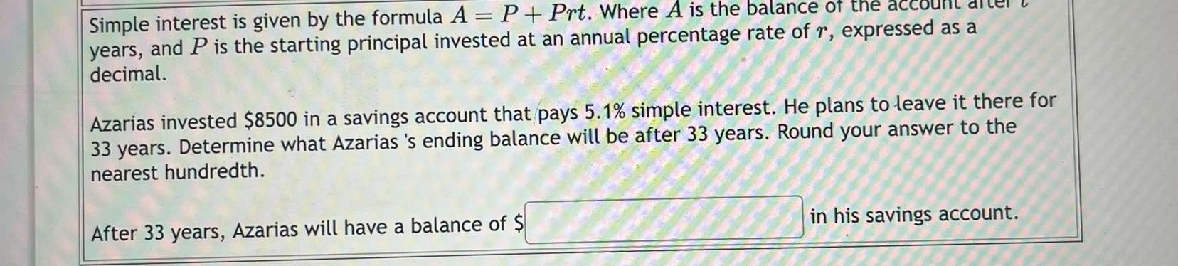 Solved Simple interest is given by the formula A=P+Prt. | Chegg.com