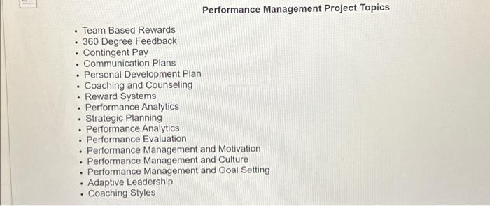 Solved Performance Management Project Topics - Team Based | Chegg.com