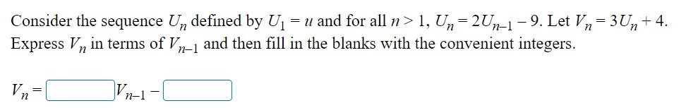 Solved Consider the sequence Un ﻿defined by U1=u ﻿and for | Chegg.com