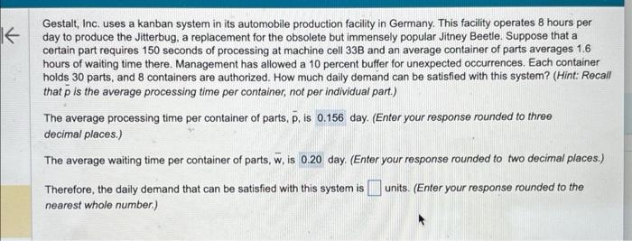 Solved Gestalt, Inc. uses a kanban system in its automobile | Chegg.com