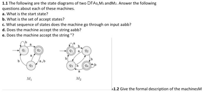 Solved 1.1 The following are the state diagrams of two DFAs, | Chegg.com