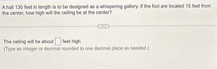 Solved A hall 130 feet in length is to be designed as a | Chegg.com