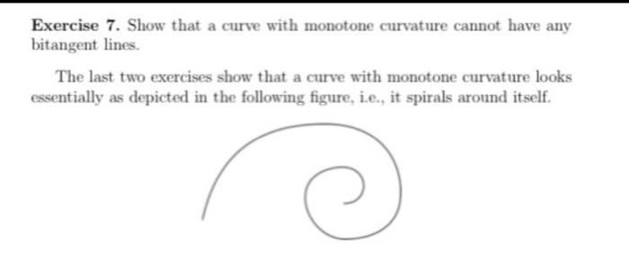 Solved Exercise 7. Show that a curve with monotone curvature | Chegg.com
