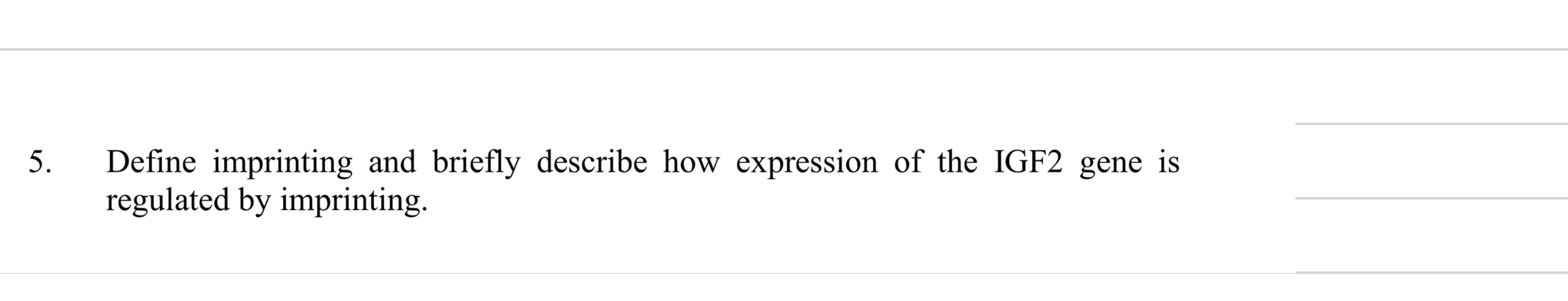Solved Define imprinting and briefly describe how expression | Chegg.com