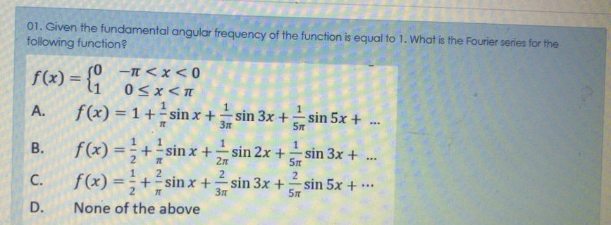 Solved 01. Given the fundamental angular frequency of the | Chegg.com